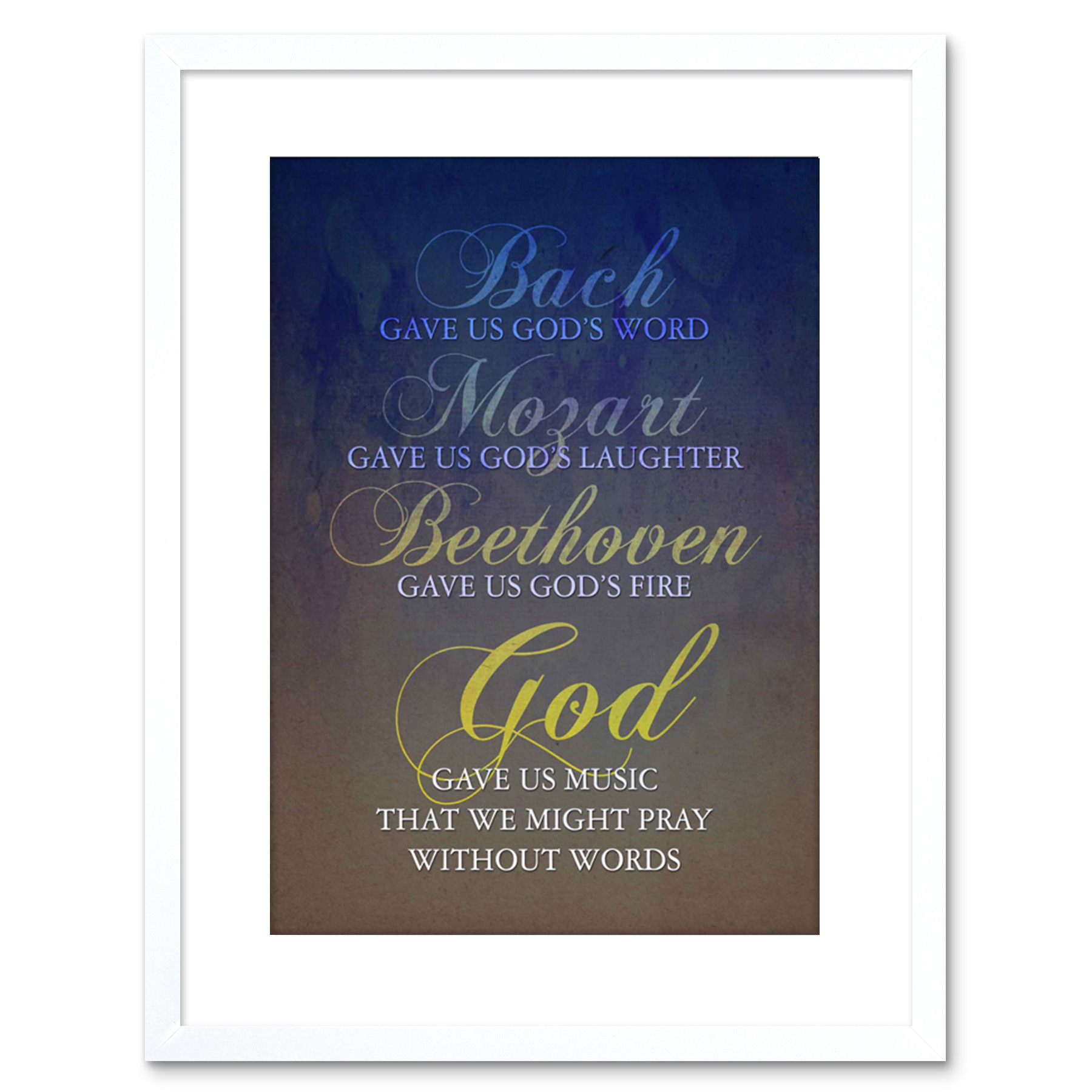 Quote Bach Mozart Beethoven God Pray Religious Framed Wall Art Print ...