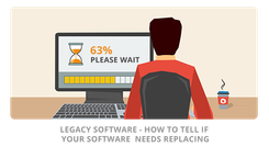 Legacy Software:How To Tell If Your Software Needs Replacing