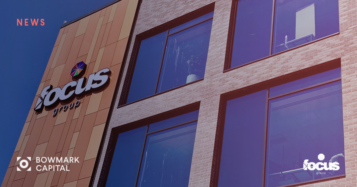 Bowmark Capital realises investment in Focus Group to Hg - Bowmark Capital