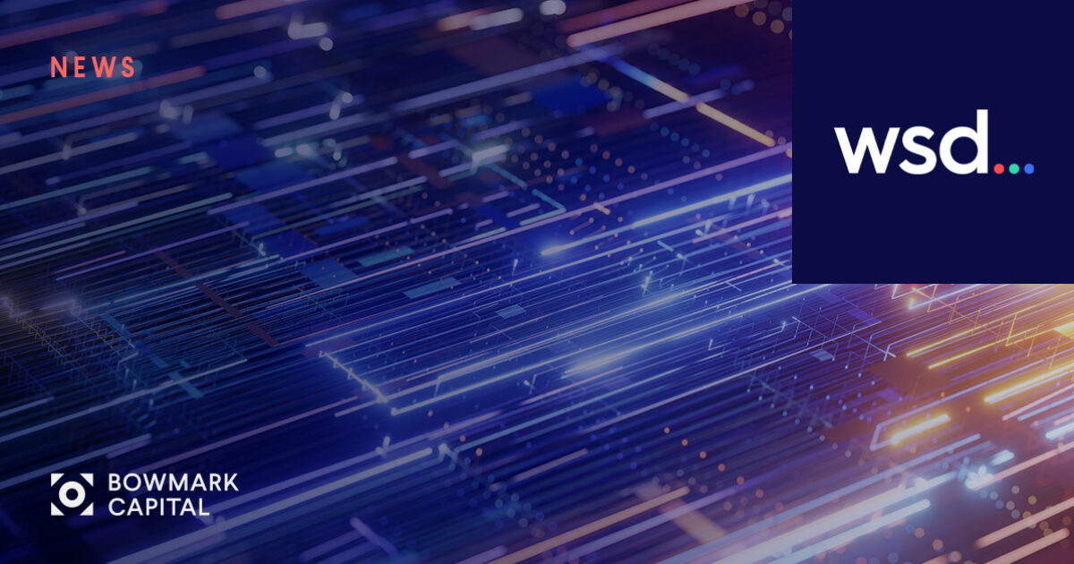 Bowmark Capital invests in WSD - Bowmark Capital