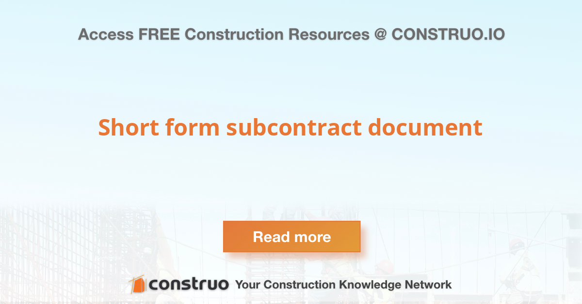Short form subcontract document - Construo