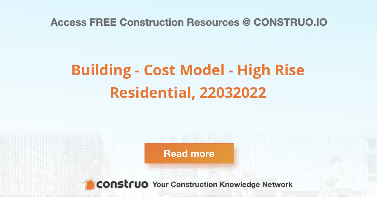 Building - Cost Model - High Rise Residential, 22032022 - Construo