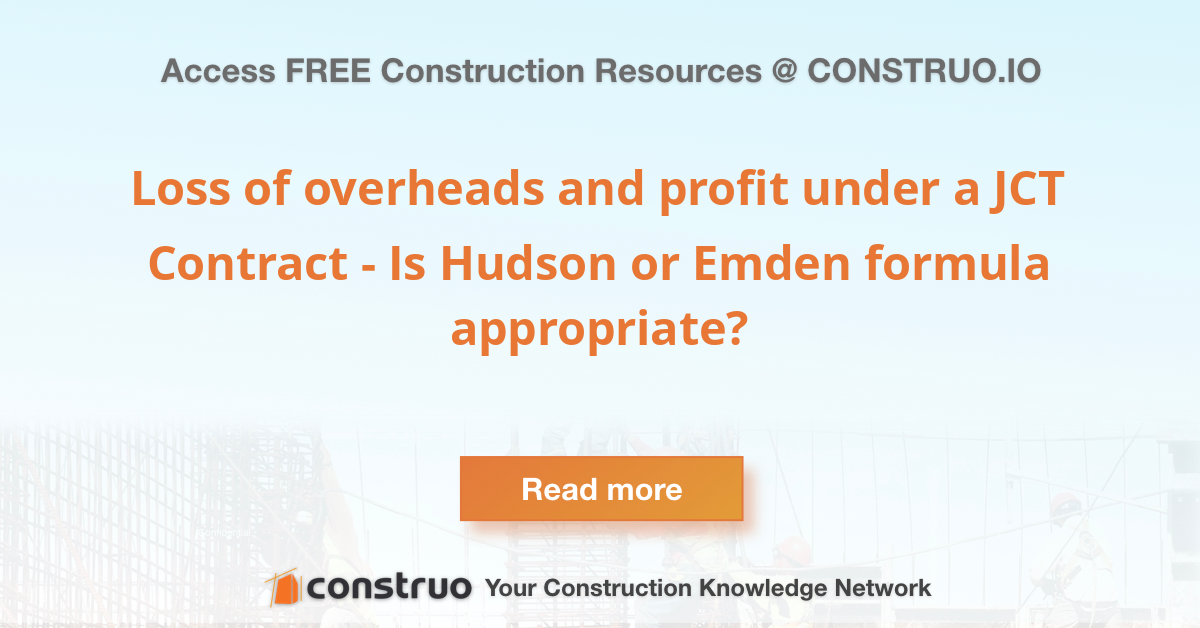Loss of overheads and profit under a JCT Contract - Is Hudson or Emden ...