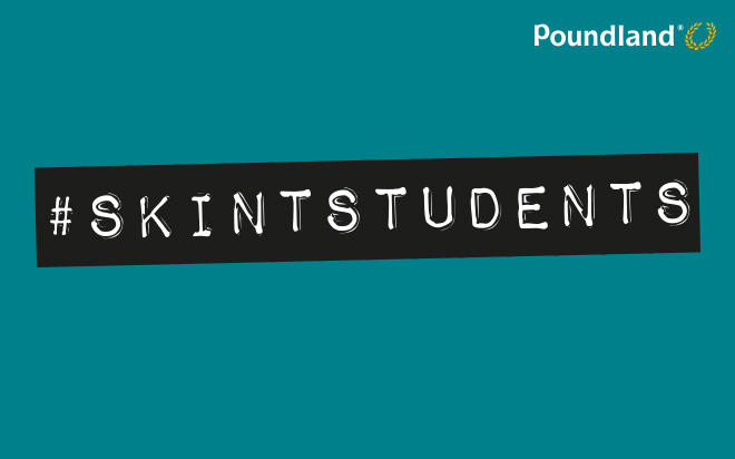 Poundland - Skint Student Marketing Campaign by AMA for Poundland