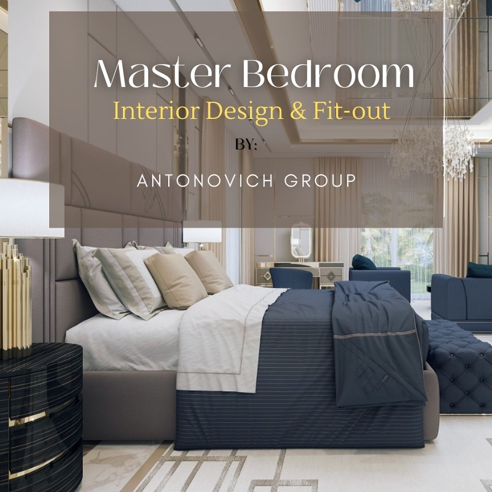 IDEAL INTERIOR DESIGN FOR MASTER BEDROOM by Antonovich Group