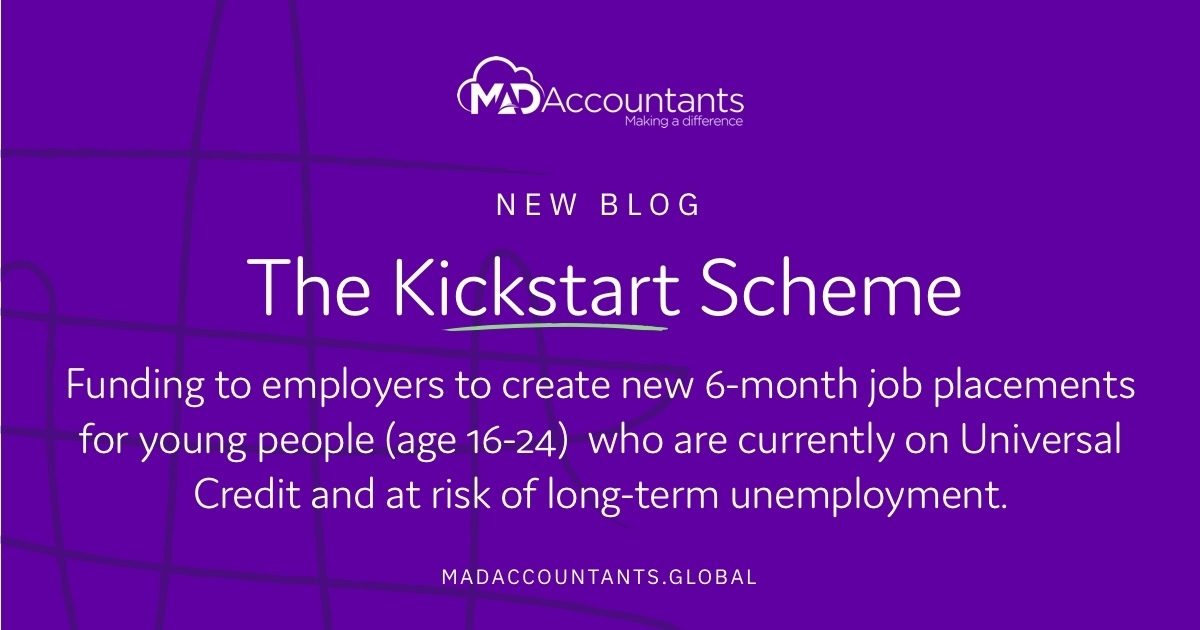 The Kickstart Scheme | MAD Accountants