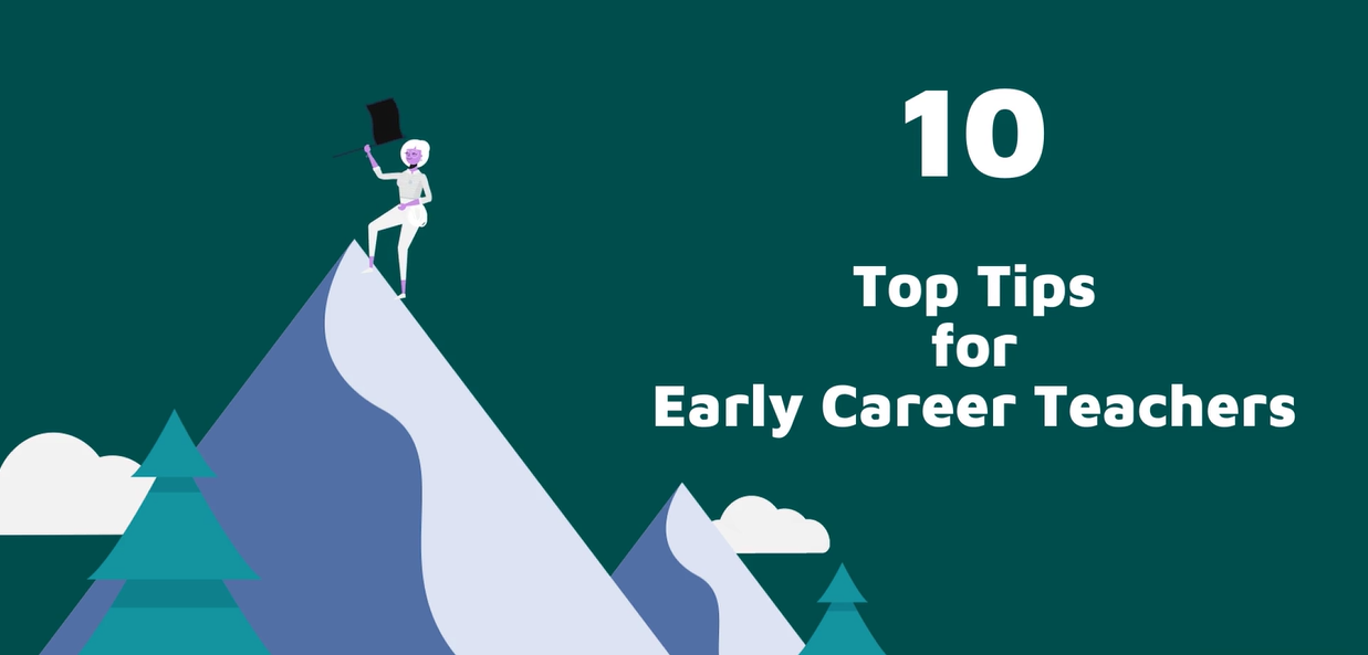 Top Tips for Trainees and Early Career Teachers - NASBTT Trainee Resources