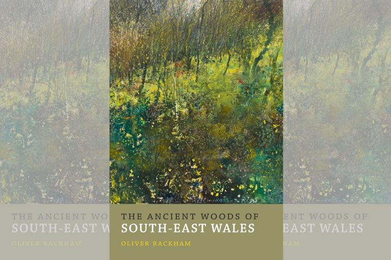 Review: The Ancient Woods of South-East Wales by Oliver Rackham