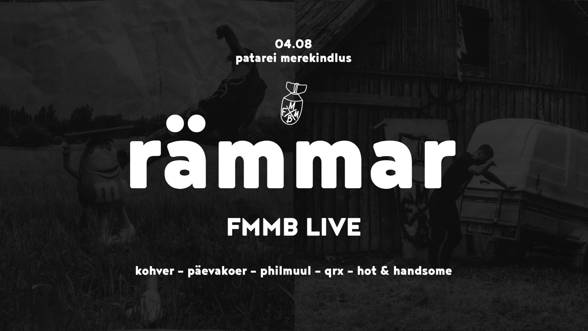 rämmar /// FMMB LIVE /// 04.08 @ patarei | Ticketer