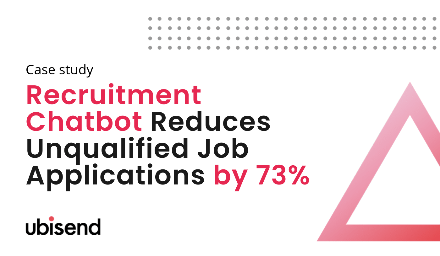 Recruitment Chatbot Reduces Unqualified Job Applications by 73%